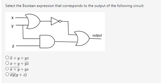 Solved Select the Boolean expression that corresponds to the | Chegg.com