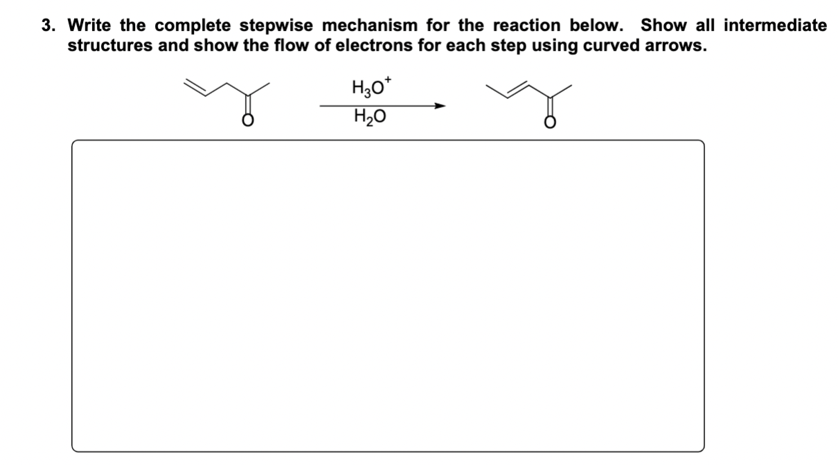 Solved Write the complete stepwise mechanism for the | Chegg.com