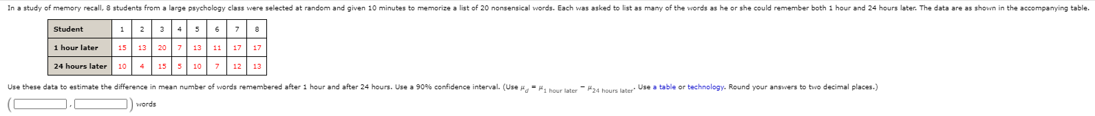 Solved In a study of memory recall, 8 students from a large | Chegg.com