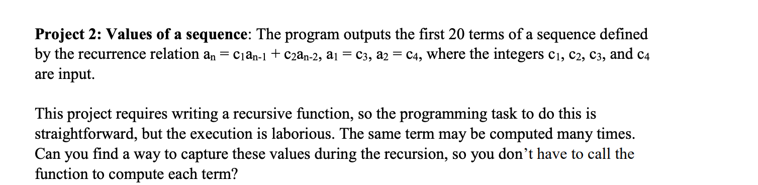 Solved Project 2: Values of a sequence: The program outputs | Chegg.com