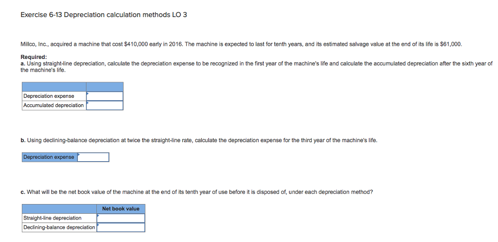 Solved Exercise 6-13 Depreciation calculation methods LO 3 | Chegg.com