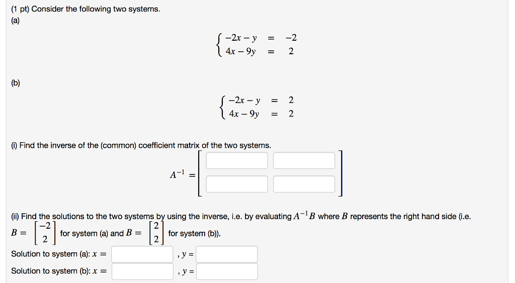 Solved Find the inverse of the (common) coefficient matrix | Chegg.com