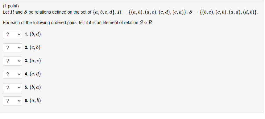 Solved (1 point) Let R and S be relations defined on the set | Chegg.com