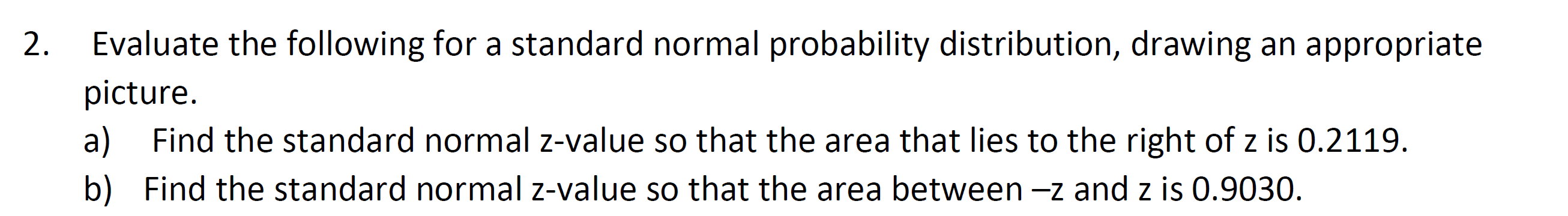 Solved 2. Evaluate the following for a standard normal | Chegg.com
