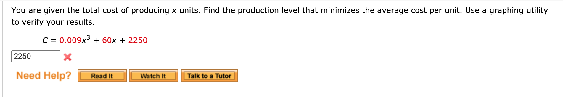 Solved You are given the total cost of producing x units. | Chegg.com