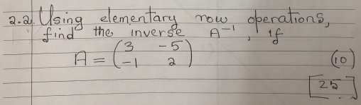 Solved 2.2. Using elementary now operations, find the | Chegg.com