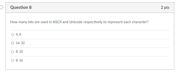 Solved > Question 8 2 pts How many bits are used in ASCII | Chegg.com