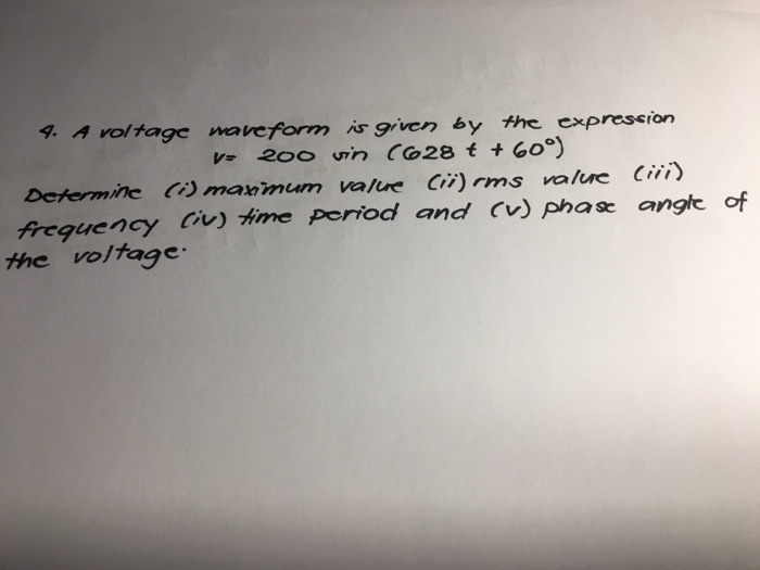 Solved A voltage waveform is given by the expression v = | Chegg.com