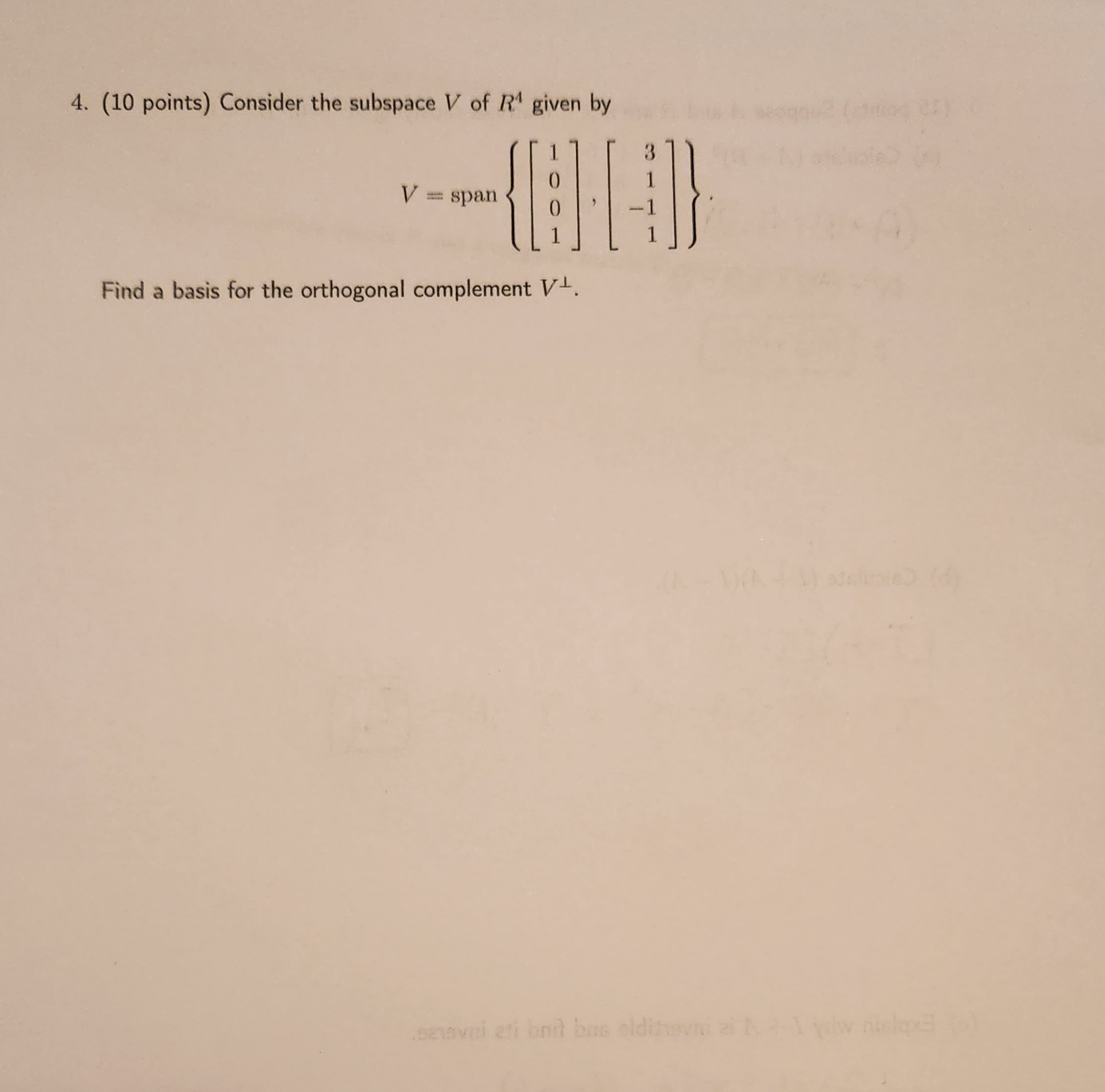 Solved 4. (10 points) Consider the subspace V of R4 given by | Chegg.com