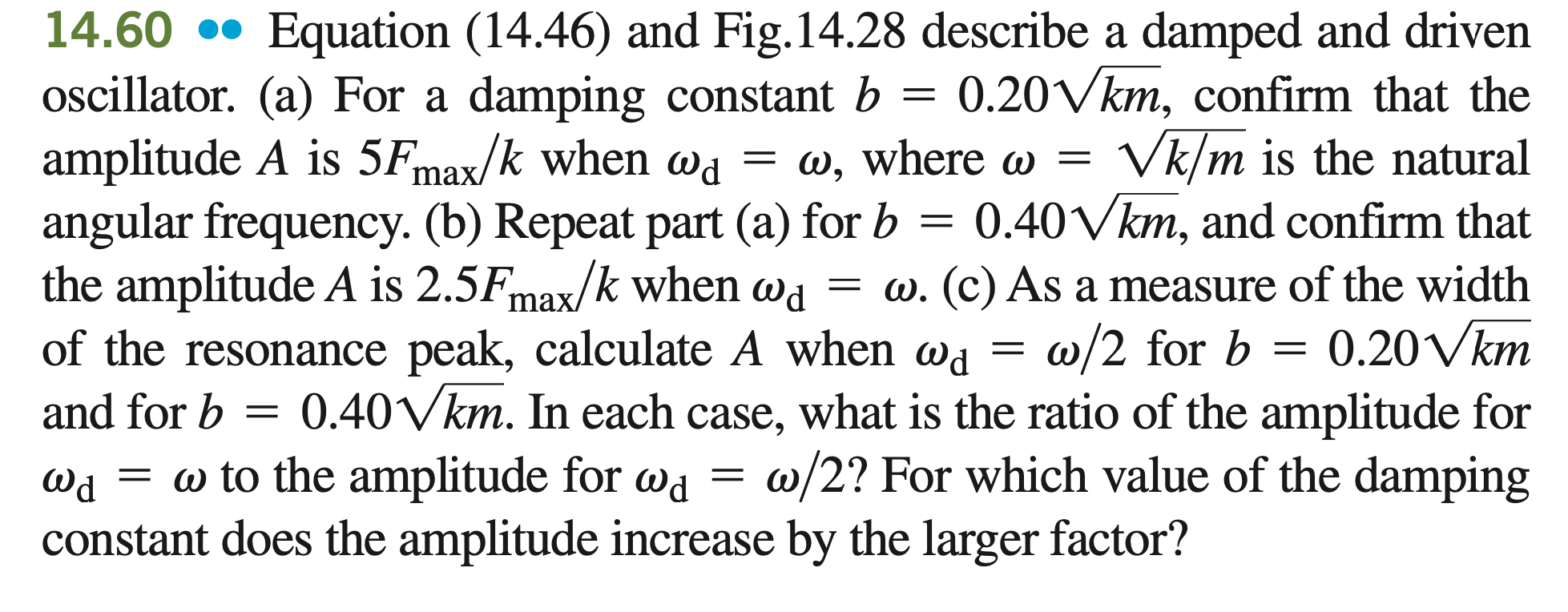 Solved - 14.60 •• Equation (14.46) and Fig.14.28 describe a | Chegg.com