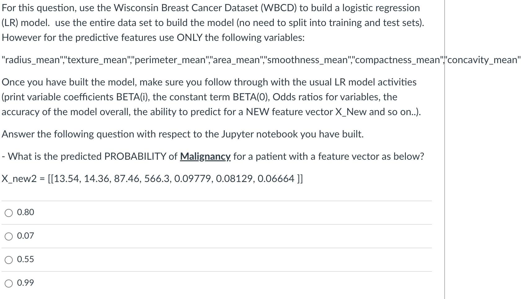 Solved For this question, use the Wisconsin Breast Cancer | Chegg.com