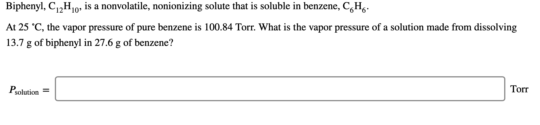 Solved Biphenyl, C12H10, is a nonvolatile, nonionizing | Chegg.com