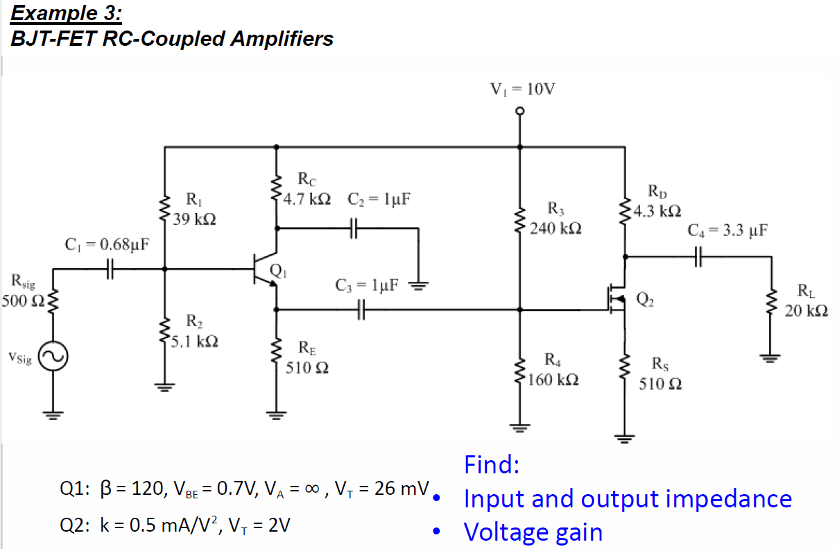 Example 3: BJT-FET RC-Coupled Amplifiers Find: Q1: | Chegg.com