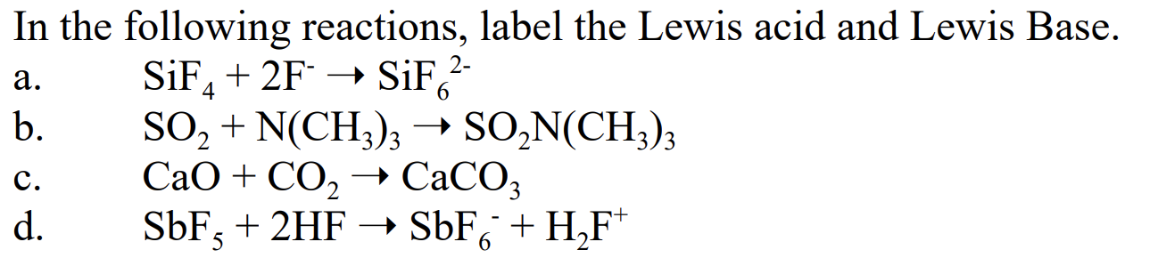 Solved 2- In the following reactions, label the Lewis acid | Chegg.com