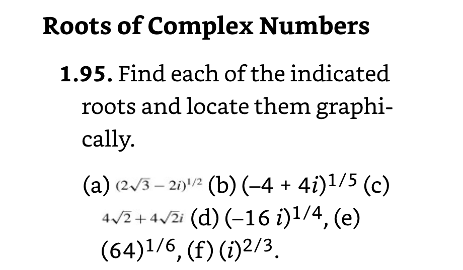 Solved Roots of Complex Numbers 1.95. Find each of the | Chegg.com