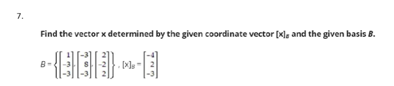 Solved Find the vector x determined by the given coordinate | Chegg.com