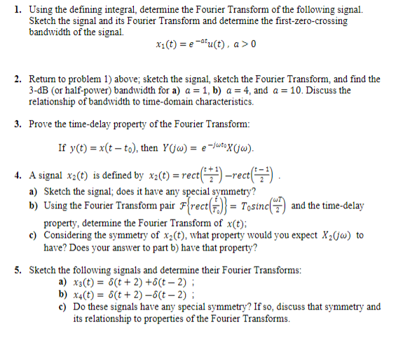 Solved 1. Using the defining integral, determine the Fourier | Chegg.com