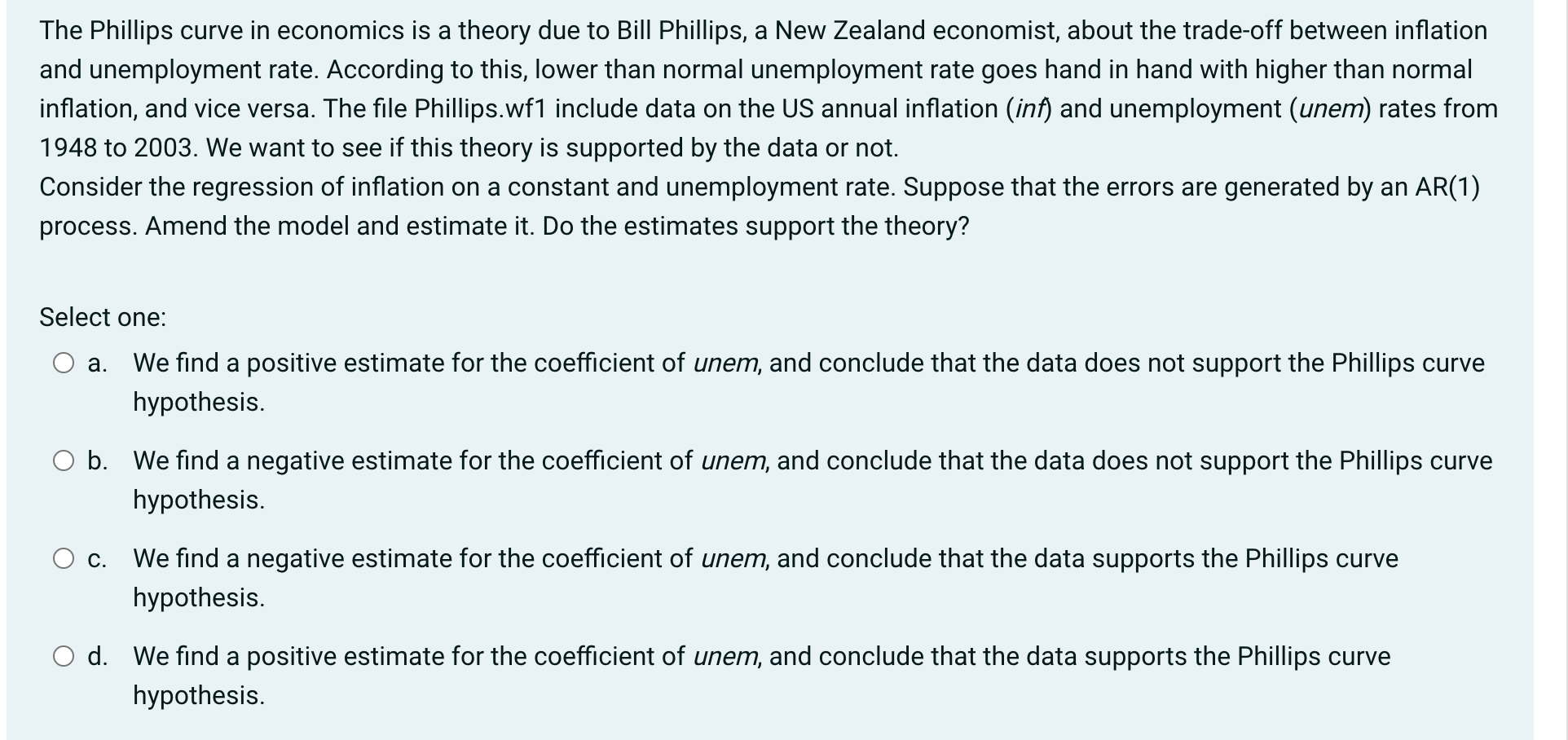 The Phillips curve in economics is a theory due to | Chegg.com