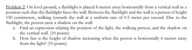 Solved Problem 2: On level ground, a flashlight is placed 8 | Chegg.com