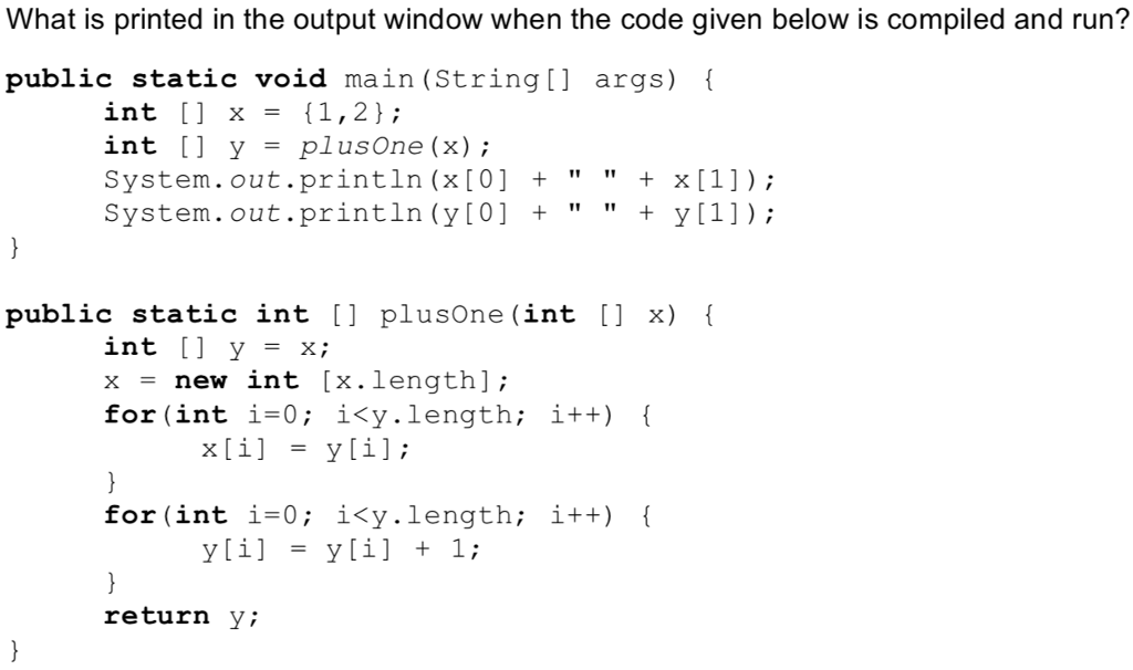 Solved What is printed in the output window when the code | Chegg.com