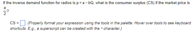 Solved If the inverse demand function for radios is p=a−bQ, | Chegg.com