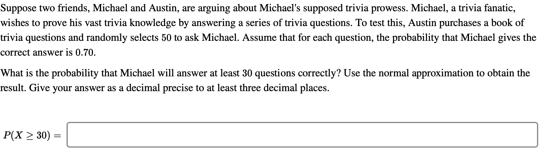 Solved Suppose two friends, Michael and Austin, are arguing | Chegg.com Solved Suppose two friends, Michael and Austin, are arguing | Chegg.com