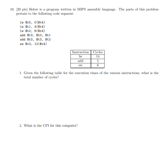 Solved 10. (20 pts) Below is a program written in MIPS | Chegg.com