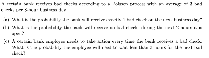 Solved A certain bank receives bad checks according to a | Chegg.com