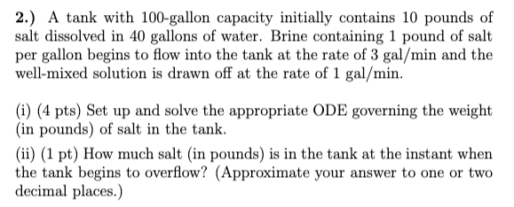 Solved 2.) A tank with 100 -gallon capacity initially | Chegg.com