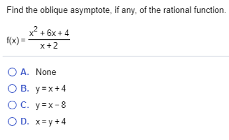 Solved Find the oblique asymptote, if any, of the rational | Chegg.com