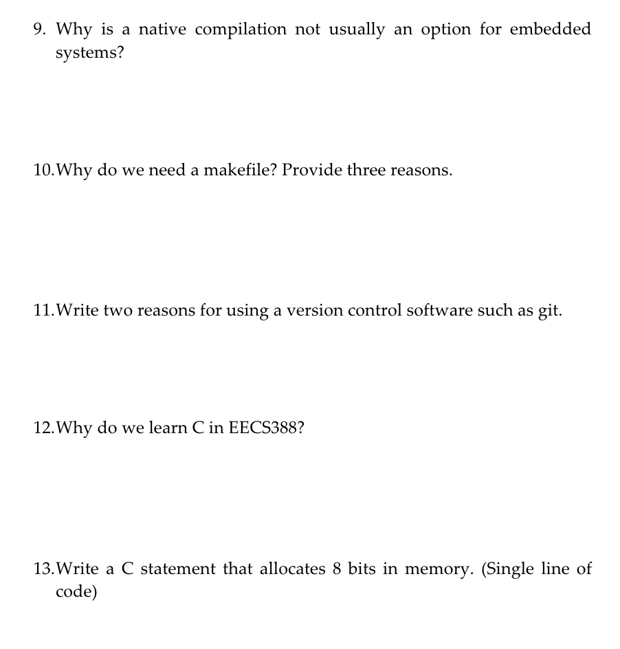 Solved 9 Why Is A Native Compilation Not Usually An Option 