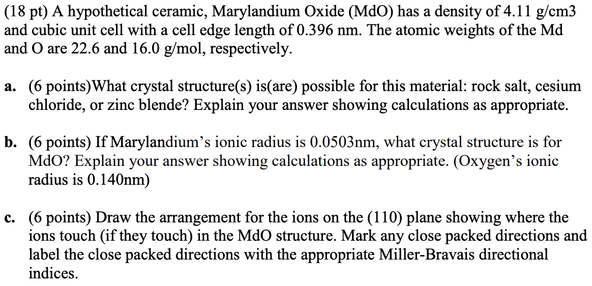 Solved (18 pt) A hypothetical ceramic, Marylandium Oxide | Chegg.com