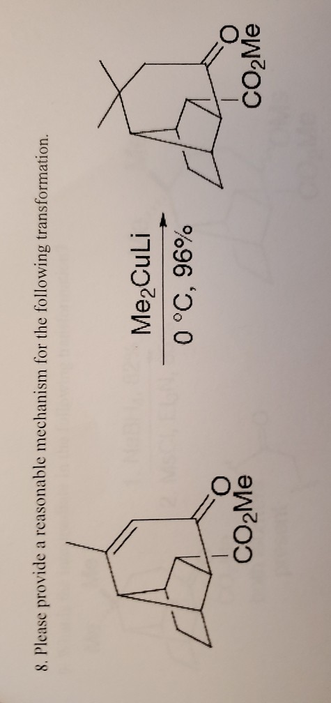 Solved 8. Please provide a reasonable mechanism for the | Chegg.com