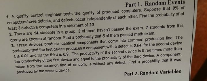 Solved Part 1. Random Events 1. A quality control engineer | Chegg.com