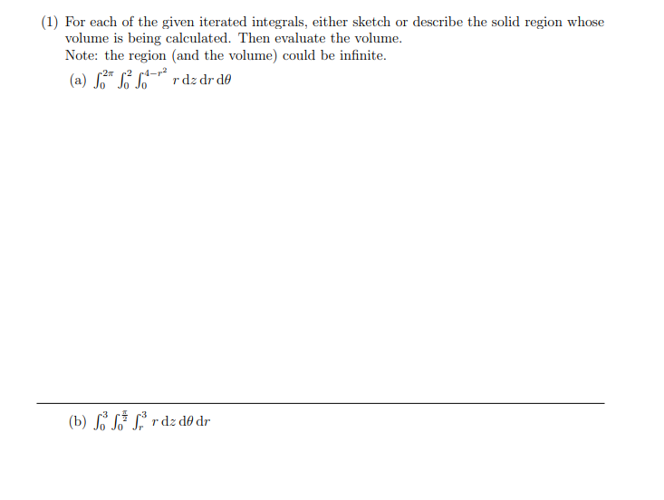 Solved (1) For each of the given iterated integrals, either | Chegg.com