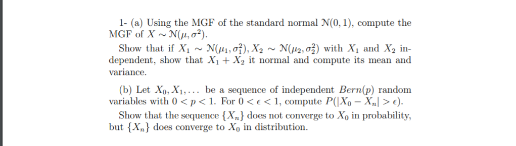 Solved 1- (a) Using the MGF of the standard normal N(0,1), | Chegg.com