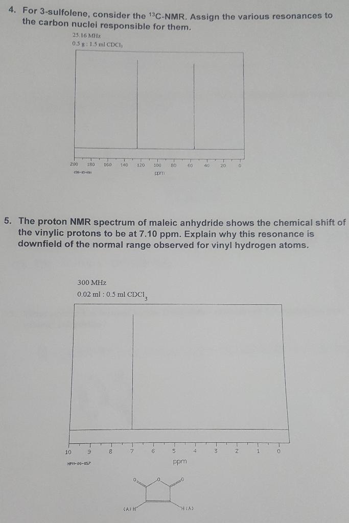 Solved 4. For 3-sulfolene, consider the C-NMR. Assign the | Chegg.com