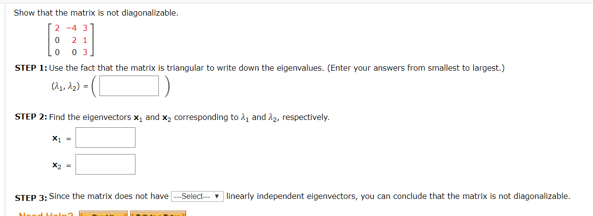 Solved Show that the matrix is not diagonalizable. [ 2 -4 3 | Chegg.com