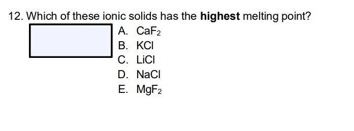 Solved Which of these ionic solids has the highest melting | Chegg.com