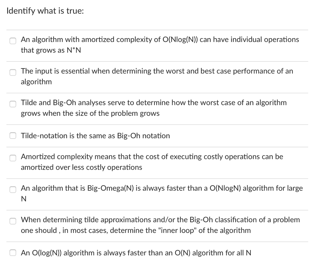 Solved Identify what is true: An algorithm with amortized | Chegg.com