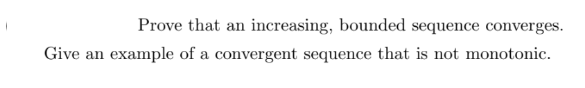 Solved Prove that an increasing, bounded sequence converges | Chegg.com