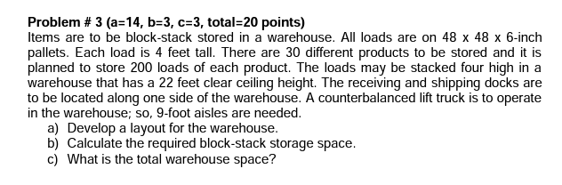 Solved Problem # 3 (a=14, b=3, c=3, total=20 points) Items | Chegg.com