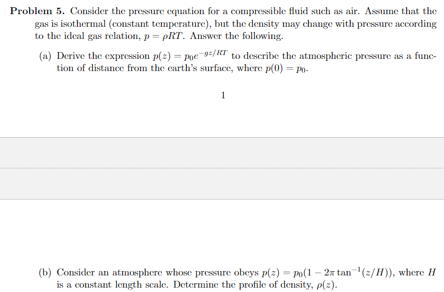 Solved Problem 5. Consider the pressure equation for a | Chegg.com