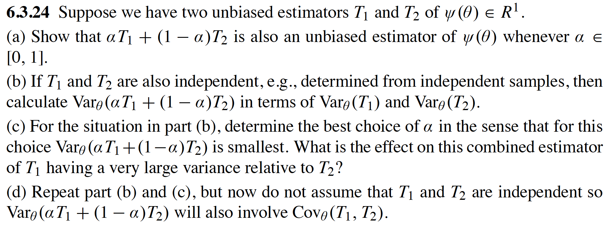 Solved 6.3.24 Suppose we have two unbiased estimators T1 and | Chegg.com