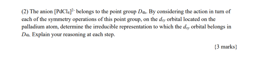 (2) The anion [PdCl4]?- belongs to the point group | Chegg.com