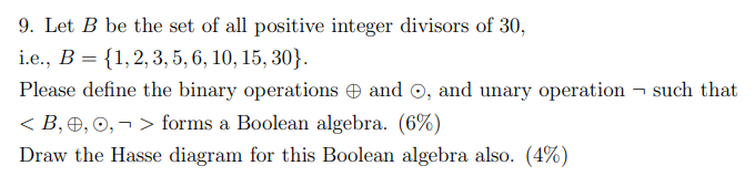 Solved 9. Let B be the set of all positive integer divisors | Chegg.com