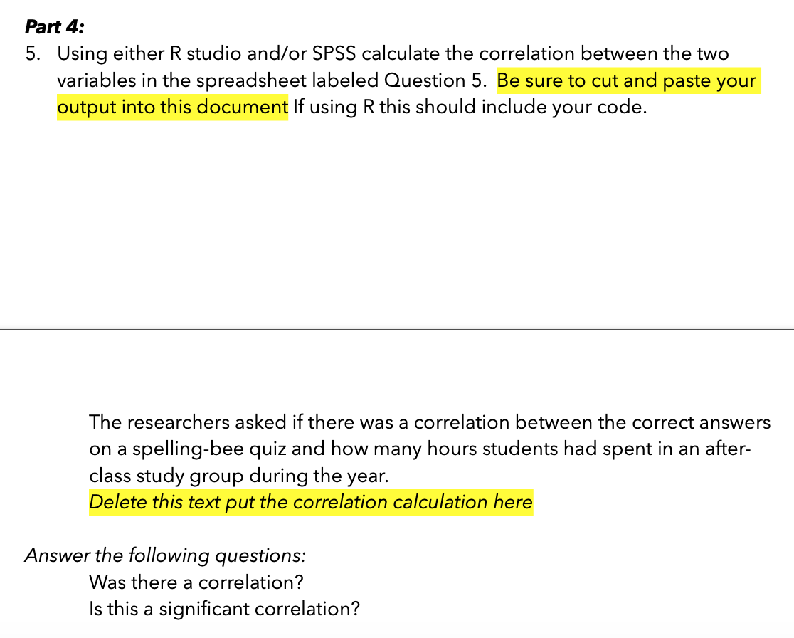 Solved Part 4: 5. Using either R studio and/or SPSS | Chegg.com
