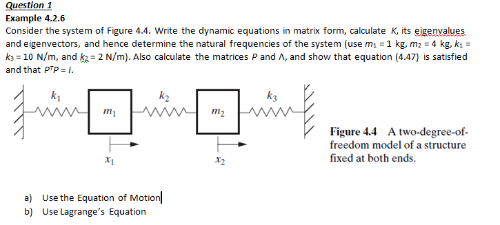 Solved Question 1 Example 4.2.6 Consider the system of | Chegg.com