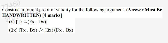 Construct a formal proof of validity for the | Chegg.com