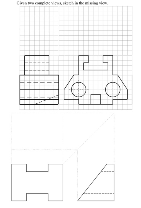 Solved Given Two Complete Views Sketch In The Missing View 